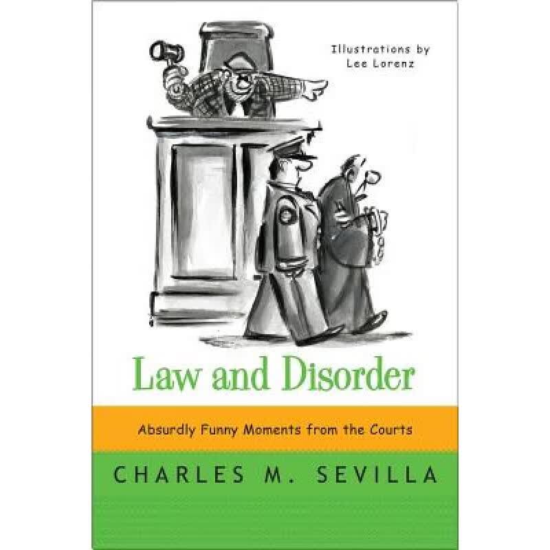 Law and Disorder: Absurdly Funny Moments fro...