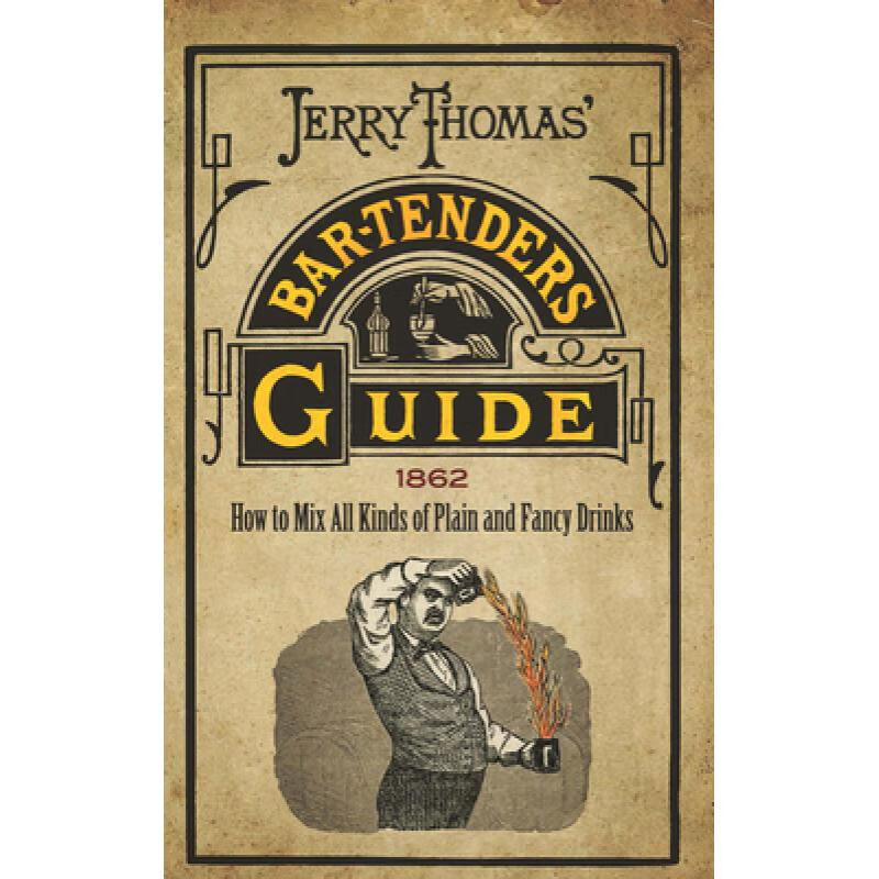 Jerry Thomas' Bartenders Guide: How to Mix A...