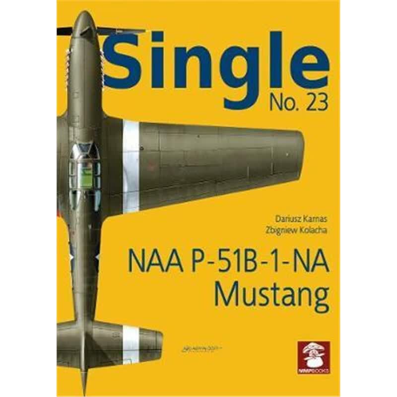 Single 23: NAA P-51B-1-NA Mustang