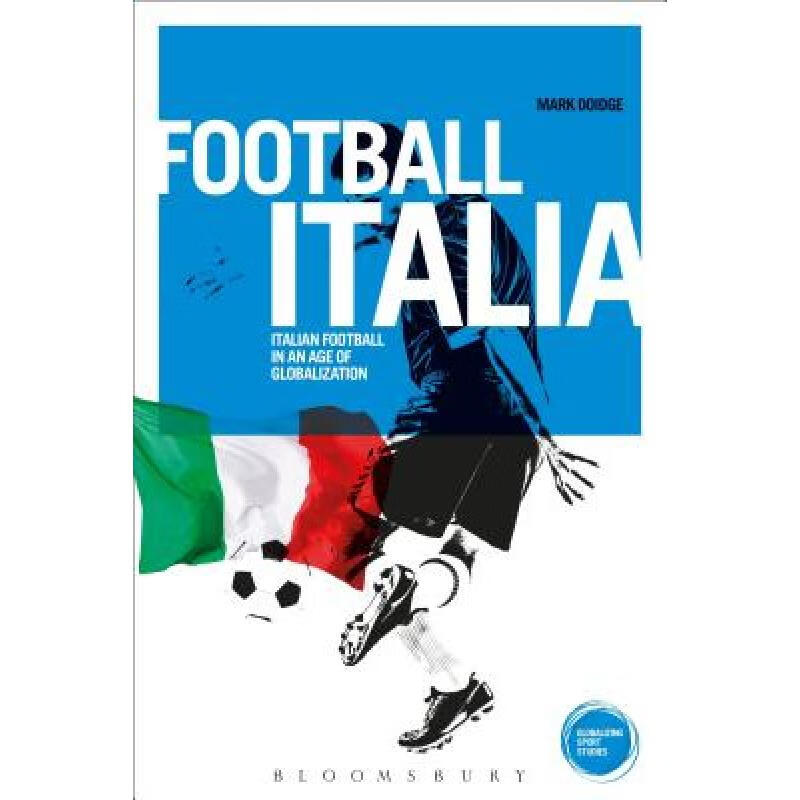 Football Italia: Italian Football in an Age ...