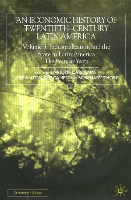 An Economic History of Twentieth-Century Latin America