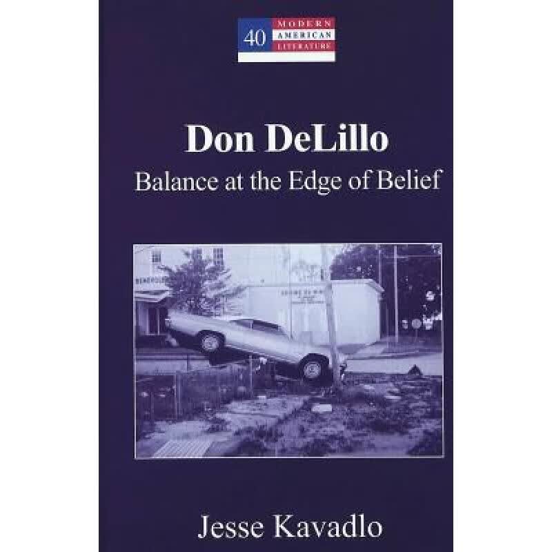 Don DeLillo : Balance at the Edge of Belief