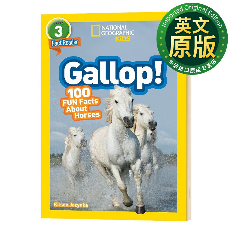 美国国家地理分级阅读 关于马的100件有趣事实 National Geographic Readers level 3 Gallop! 英文原版 英文版 Kitson Jazynka
