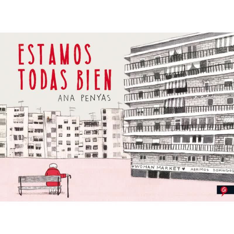 Estamos Todas Bien / We Are All Well