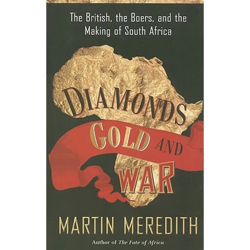 Diamonds, Gold, and War: The British, the Bo...