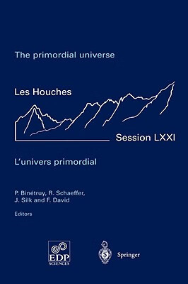 The primordial universe - L’univers primordial