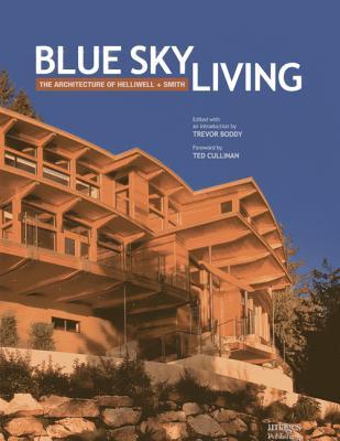 Blue Sky Living: The Architecture of Helliwell +