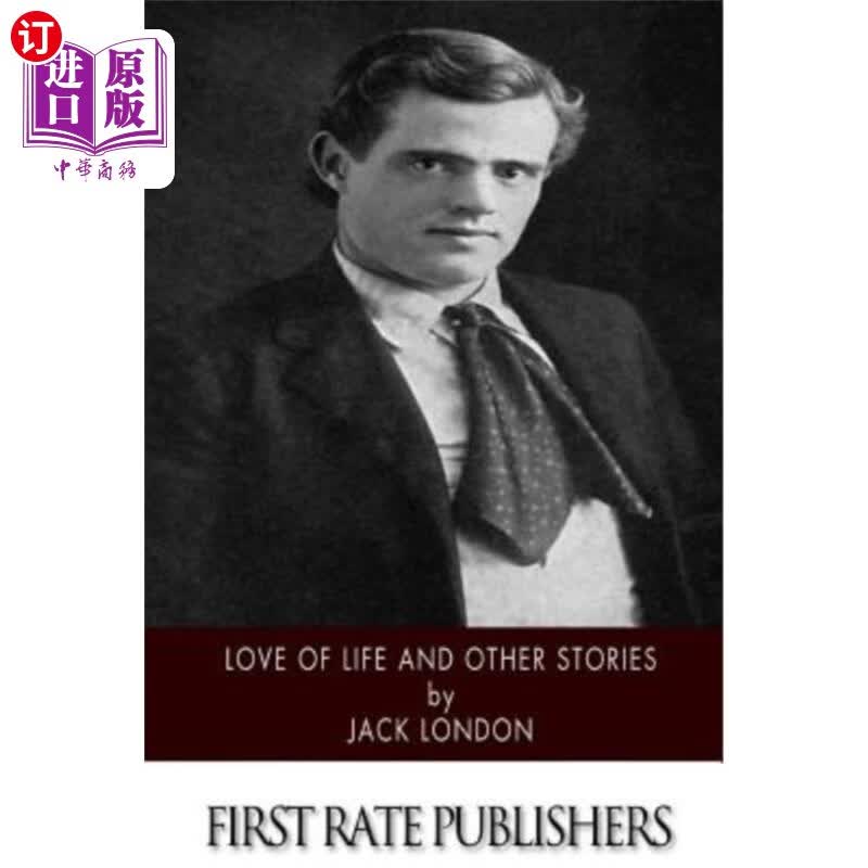 海外直订Love of Life and Other Stories 热爱生活和其他故事