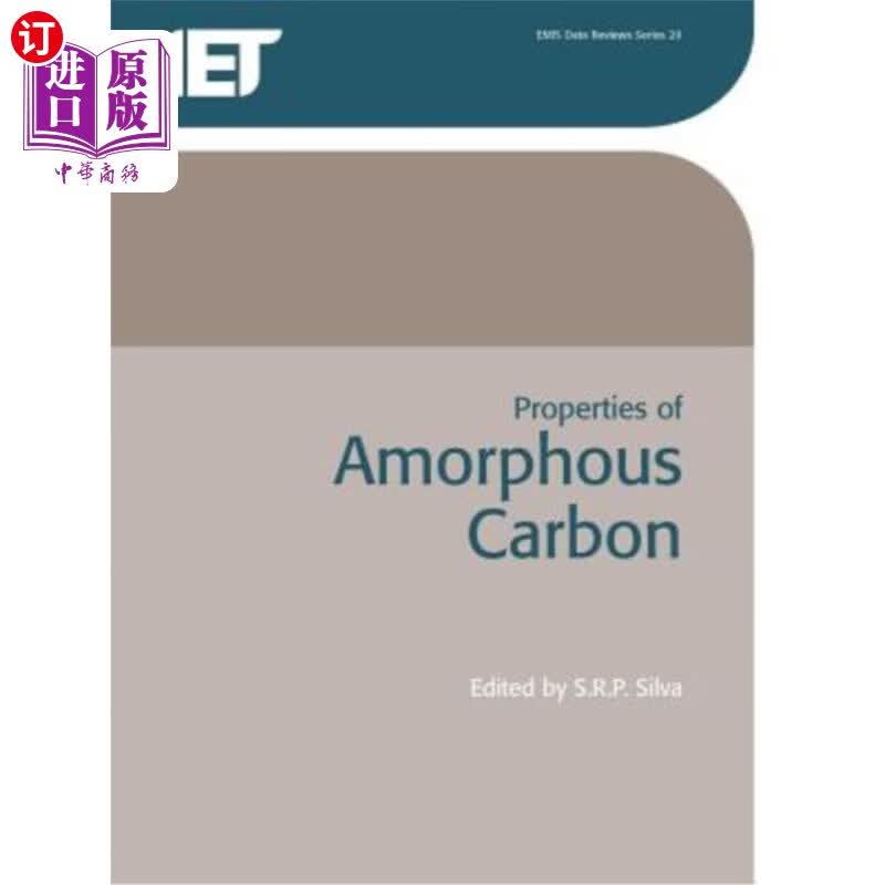 海外直订Properties of Amorphous Carbon 非晶碳的性质