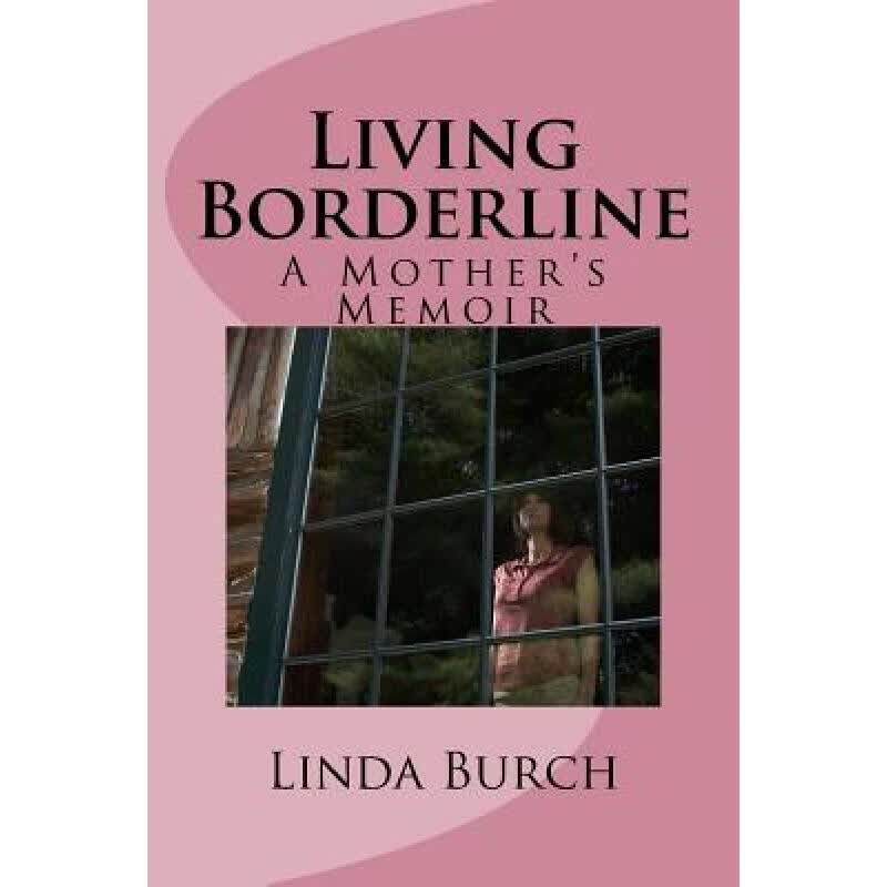 Living Borderline: A Mother's Memoir