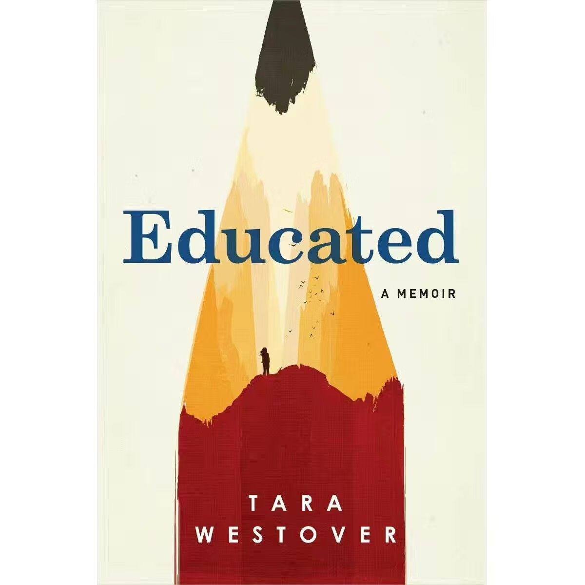 Educated: A Memoir by Tara Westover