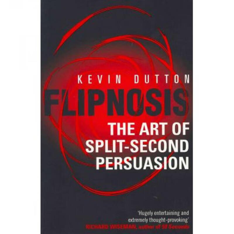 Flipnosis: The Art of Split-Second Persuasion