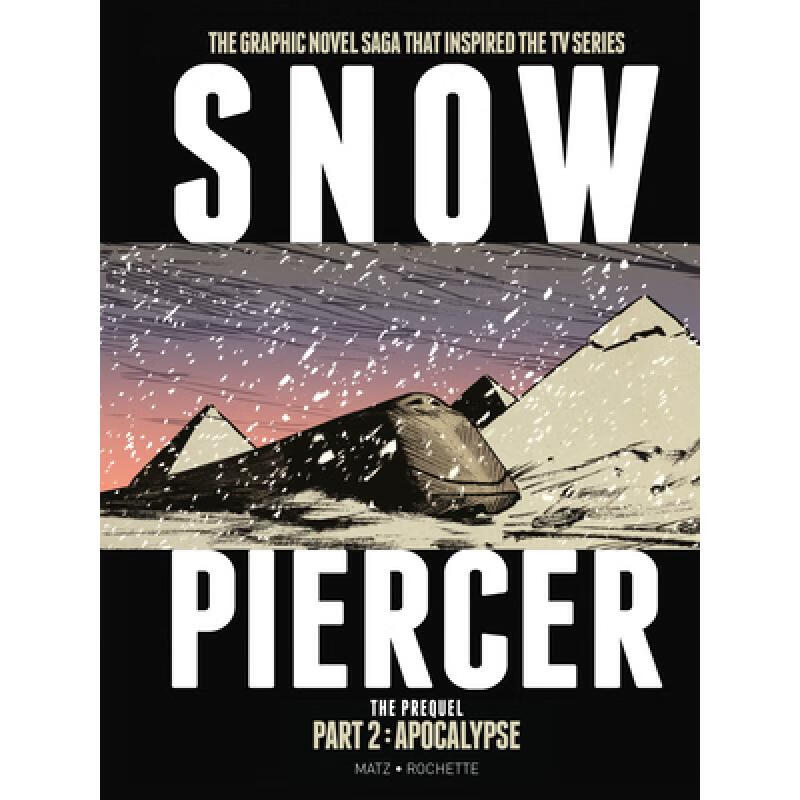 Snowpiercer: Prequel Vol. 2: Apocalypse (Gra...