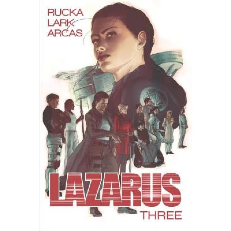 Lazarus Volume 3: Conclave: - Lazarus Volume...