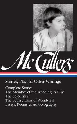 Carson McCullers: Stories, Plays & Other Writing