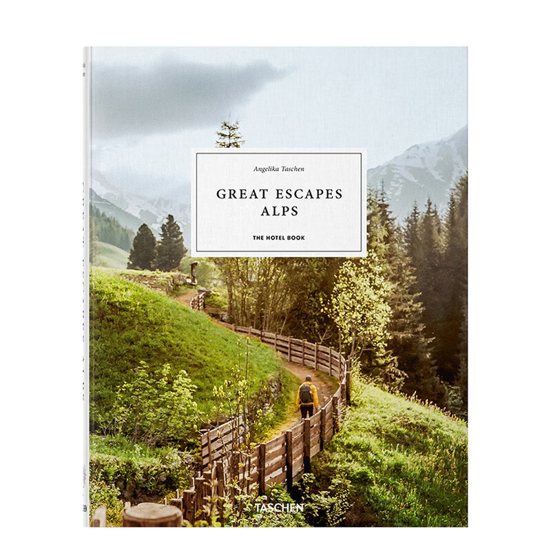 【少量库存】Great Escapes Alps. The Hotel Book休闲胜地：阿尔卑斯山 酒店书进口原版设计旅游建筑指南图册书籍[TASCHEN]