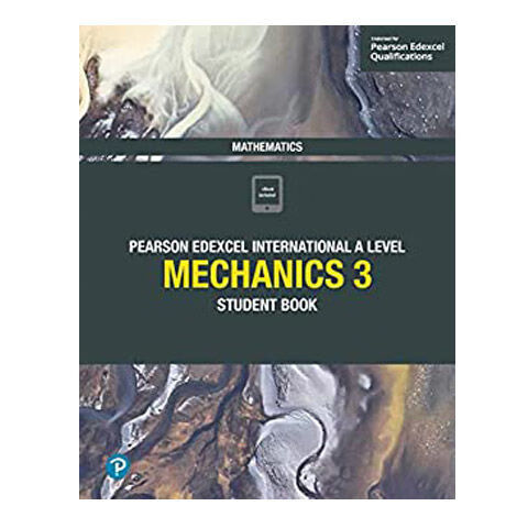 pearson edexcel international a level mechanics 1 2 3 M3