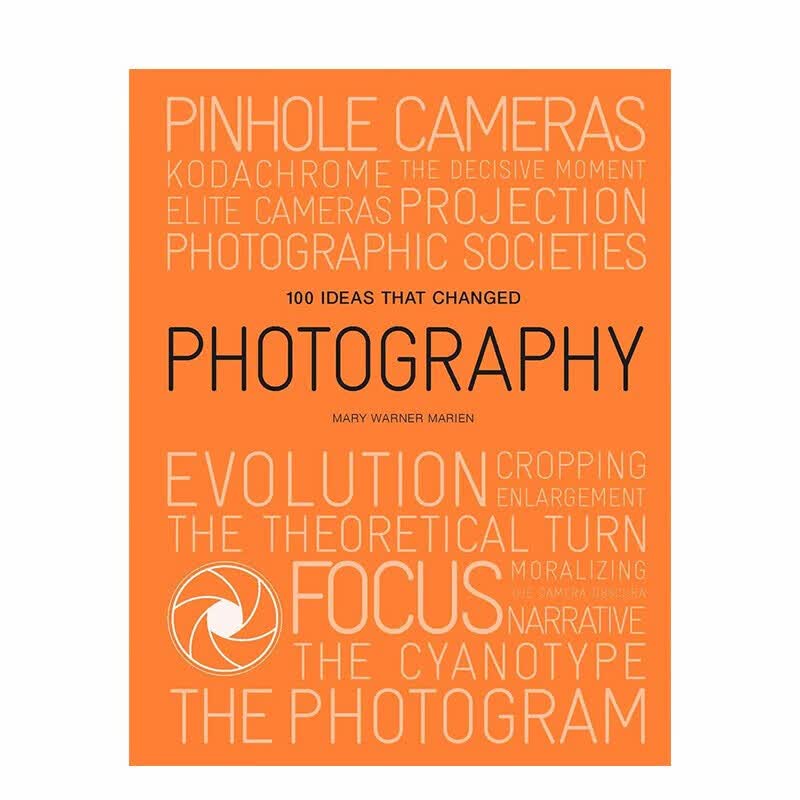 100 Ideas that Changed Photography 改变摄影的100个想法英文