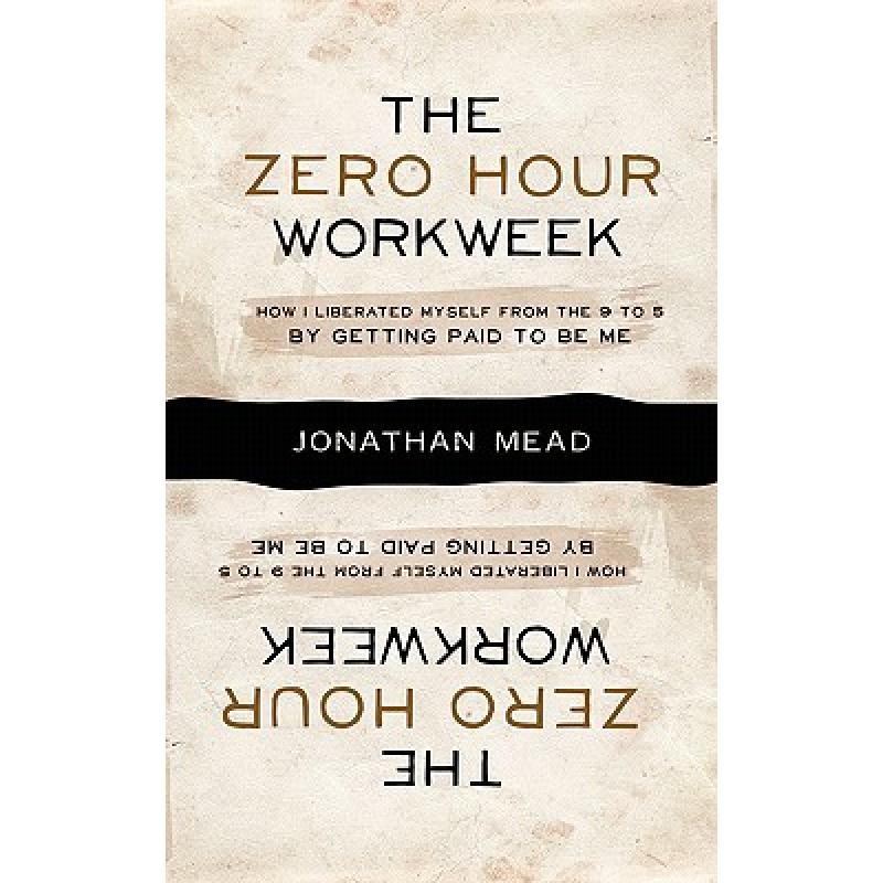 The Zero Hour Workweek