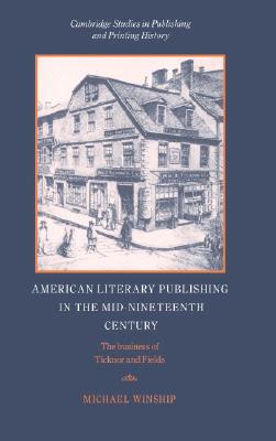 American Literary Publishing in the Mid-nineteenth Century