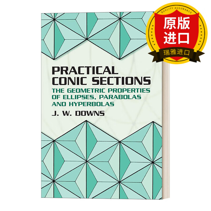 英文原版 Practical Conic Sections 实用圆锥曲线椭圆 抛物线和双曲线的几何性质 Dover数学 英文版 进口英语原版书籍