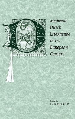 Medieval Dutch Literature in its European Context