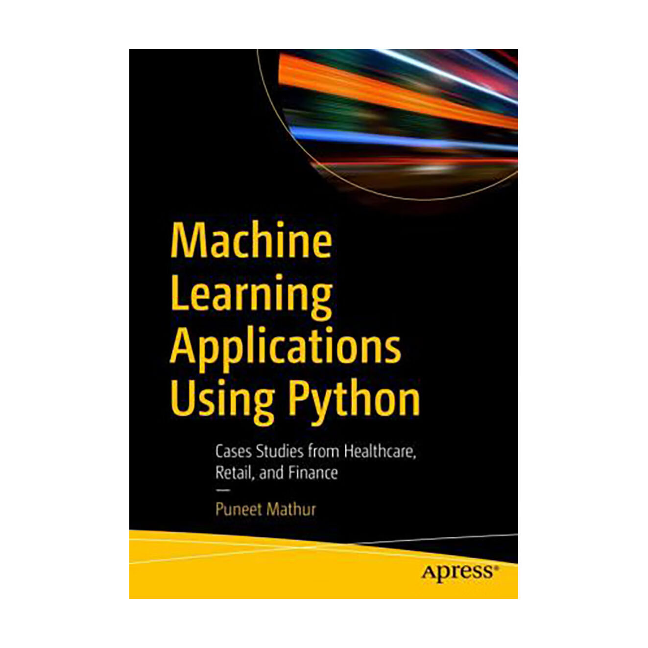 Machine Learning Applications Using Python