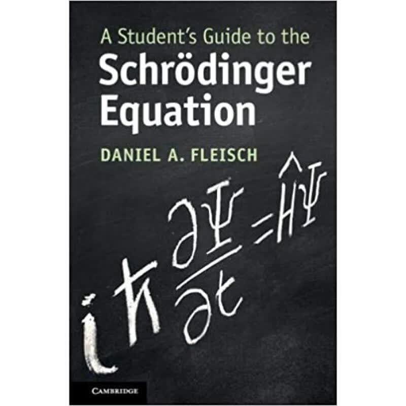 现货 薛定谔方程学生指南 A Student's Guide to the Schrodinger Equation