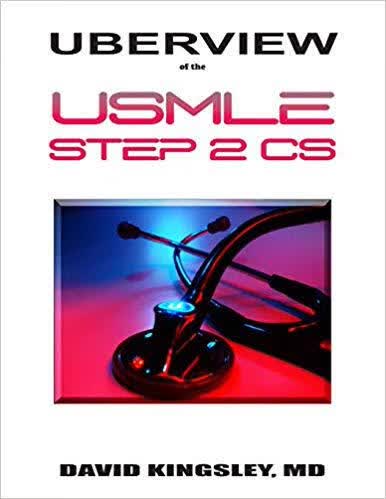 Uberview of the USMLE Step 2 CS