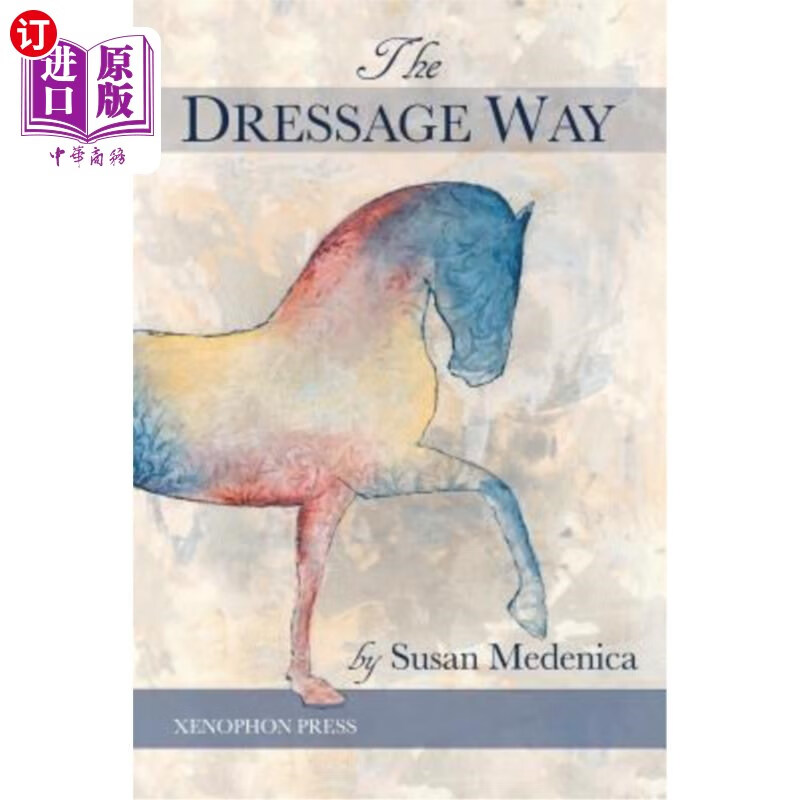 海外直订The Dressage Way 盛装舞步