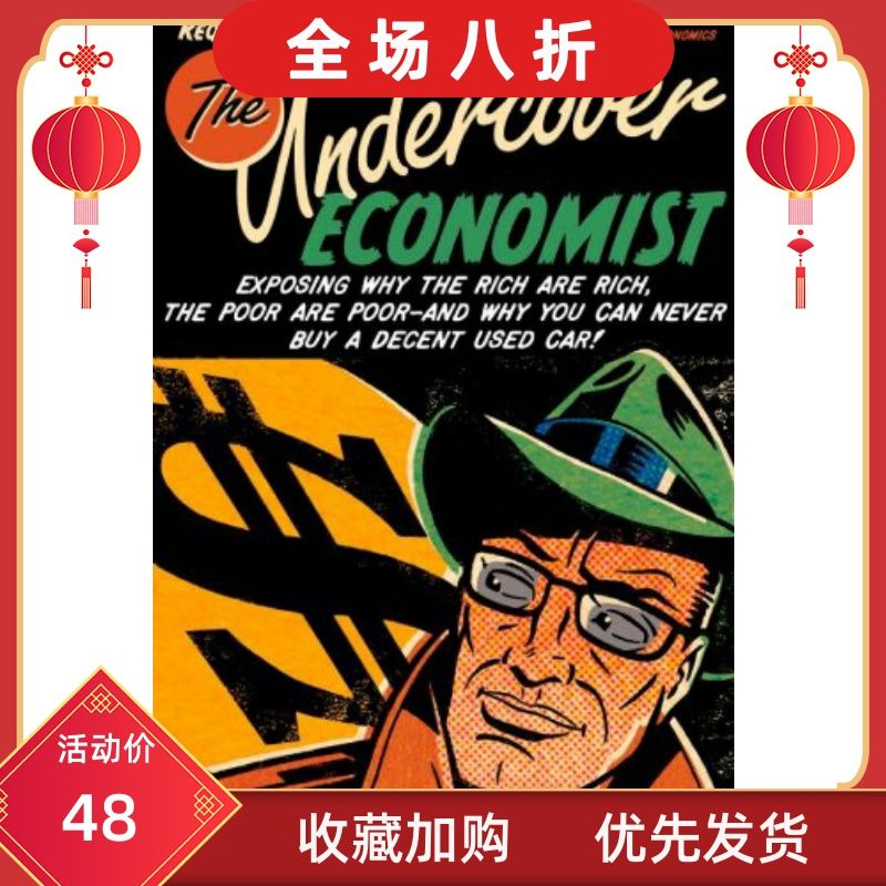 The Undercover Economist: Exposing Why the Rich Are Rich