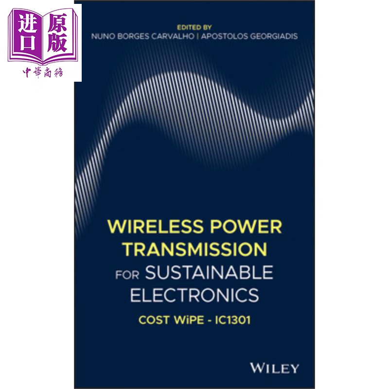 可持续电子产品的无线功率传输 Wireless Power Transmission For Sustainable Electronics Borges Carvalho