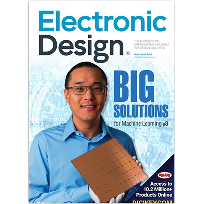 【单期可选】Electronic Design 电子产品设计杂志 2020/21/22年月合刊 2020年5/6月合刊