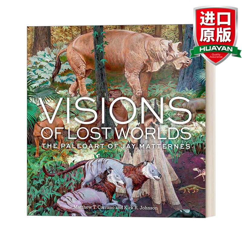 Visions of Lost Worlds 英文原版 失落世界的视野 杰伊 马特内斯的古生物艺术集 Matthew T. Carrano 英文版 进口英语原版书籍 精装