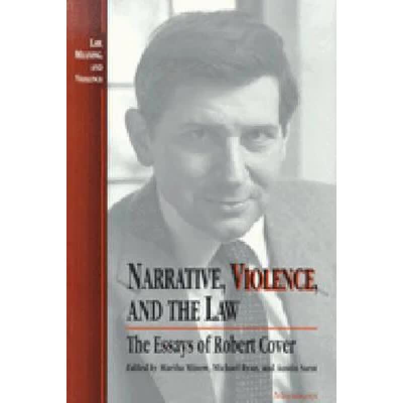 Narrative, Violence, and the Law: The Essays...