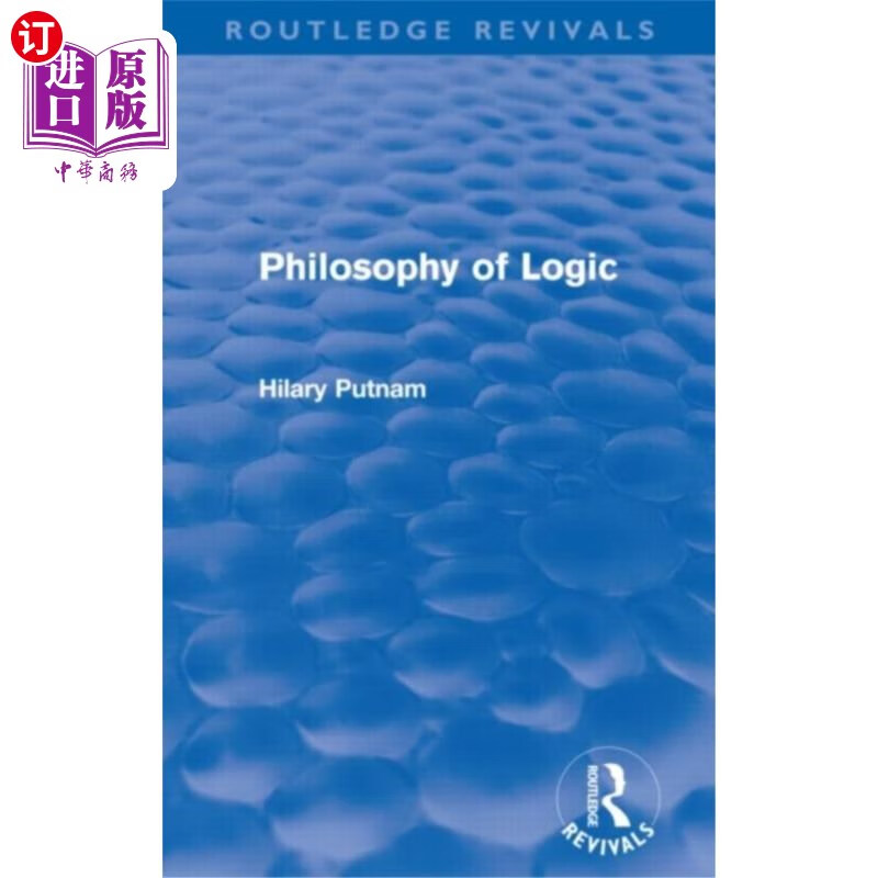海外直订Philosophy of Logic (Routledge Revivals) 逻辑哲学