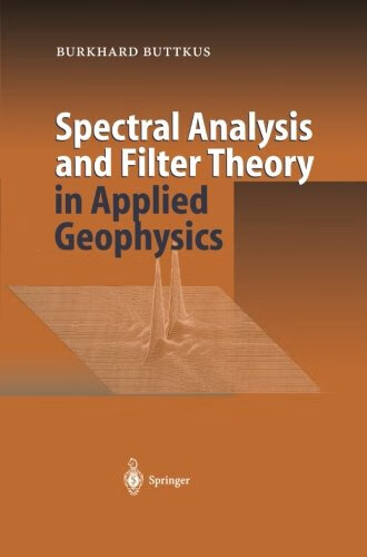 Spectral Analysis and Filter Theory in Applied Geophysics