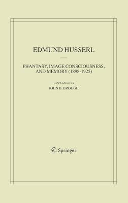 Phantasy, Image Consciousness, and Memory (1898