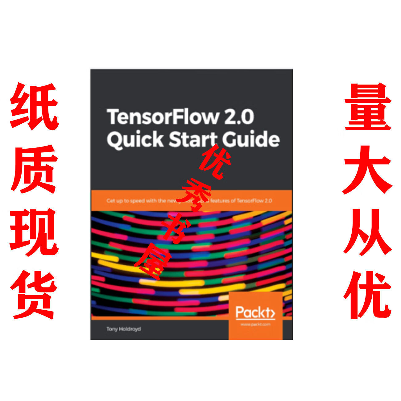 TensorFlow 2.0 Quick Start Guide