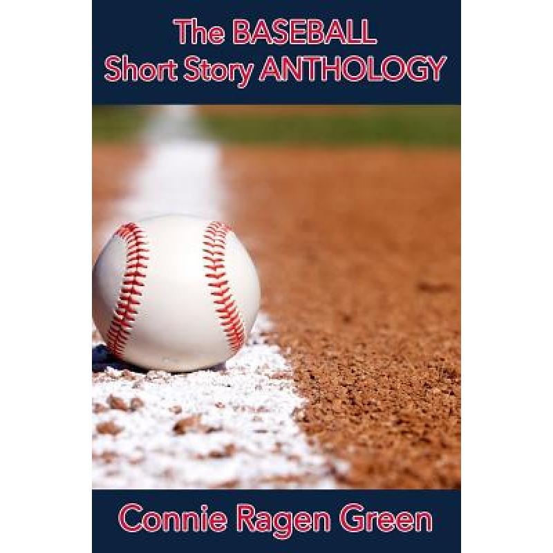 The Baseball Short Story Anthology