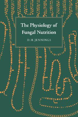 The Physiology of Fungal Nutrition