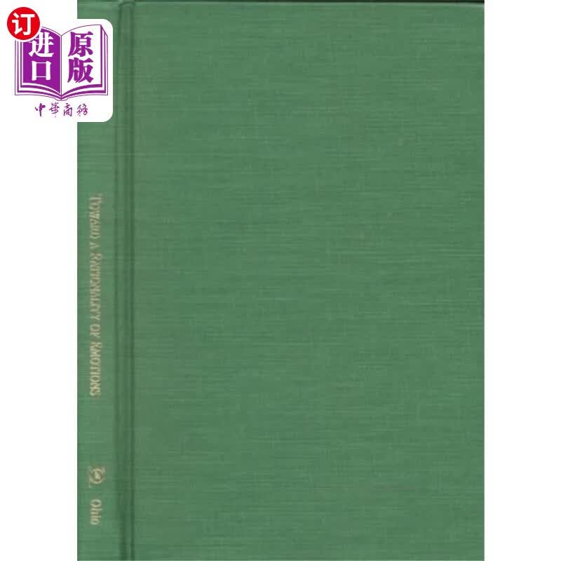 海外直订Toward a Rationality of Emotions 走向情感的理性