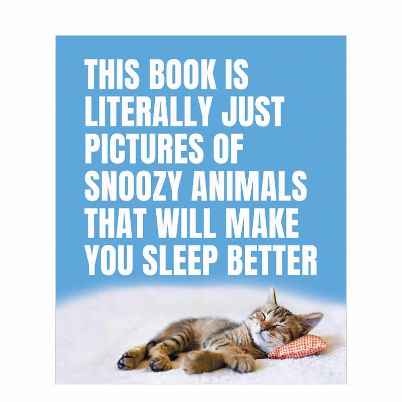Snoozy Animals 酣睡动物影集 看完让你也想睡觉的书 英文原版摄影集