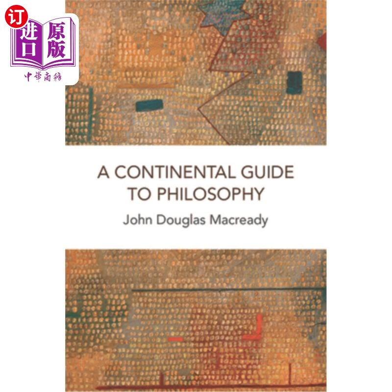 海外直订A Continental Guide to Philosophy 《欧洲哲学指南》