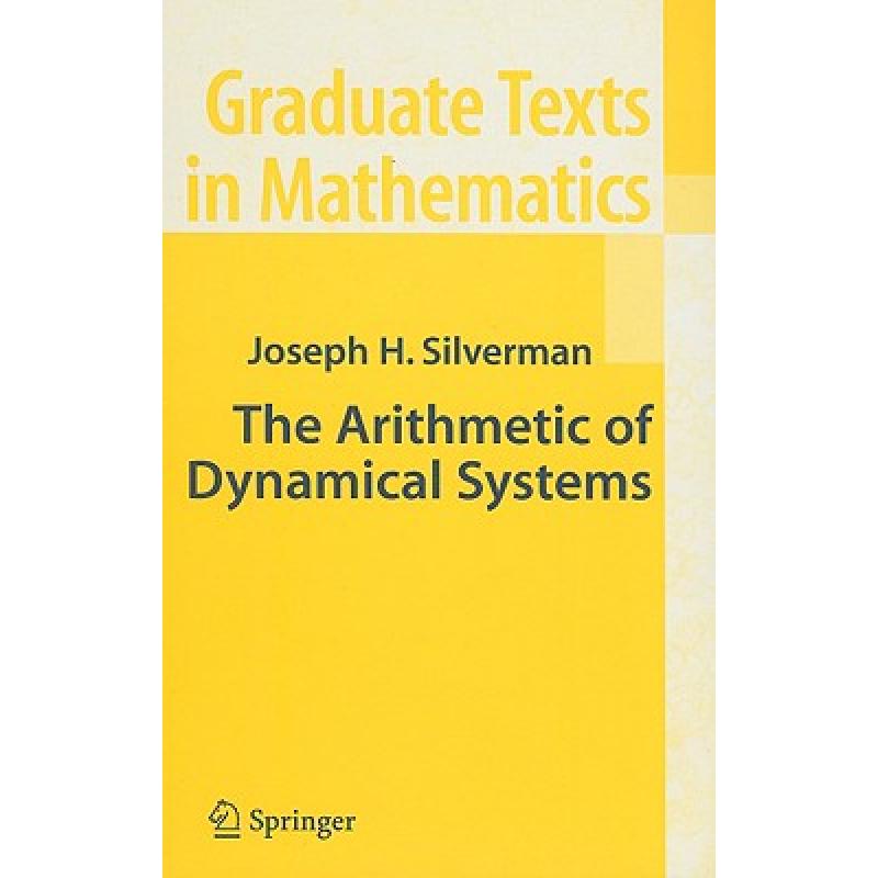 Arithmetic of Dynamical Systems: - The Arith...