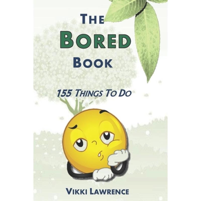 The Bored Book: 155 Things To Do