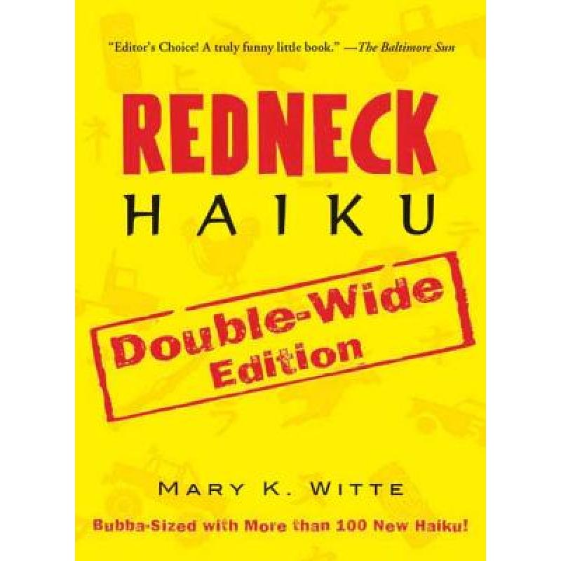 Redneck Haiku: Double-Wide Edition