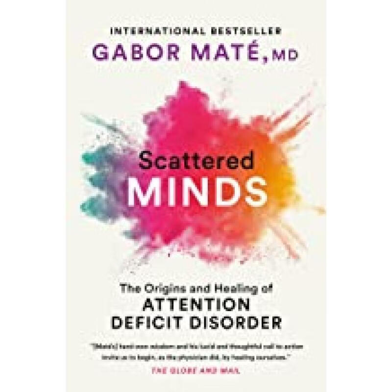 Scattered Minds : The Origins and Healing of...
