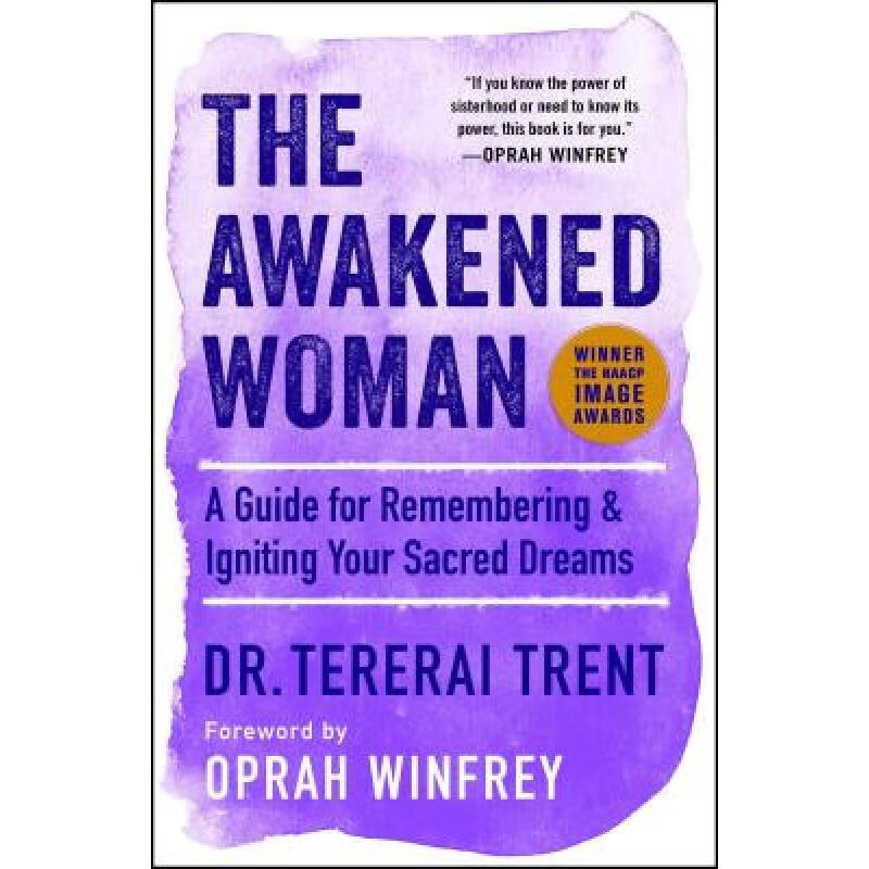 The Awakened Woman: A Guide for Remembering ...