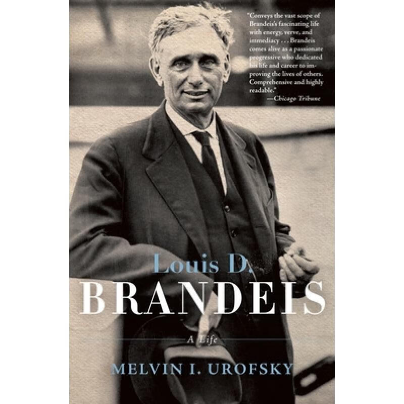 Louis D. Brandeis: A Life